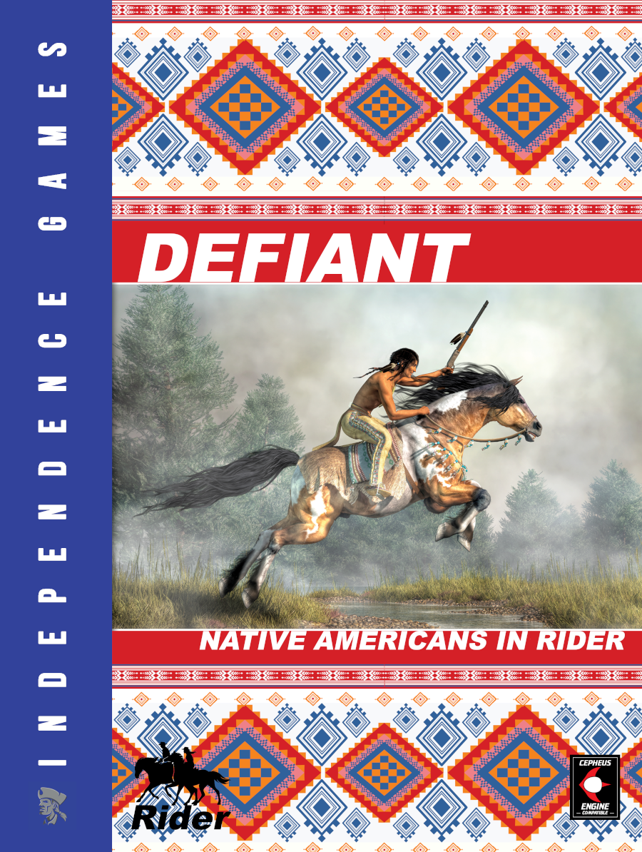 Defiant: Native Americans in Rider (Hardcover) – Independence RPG